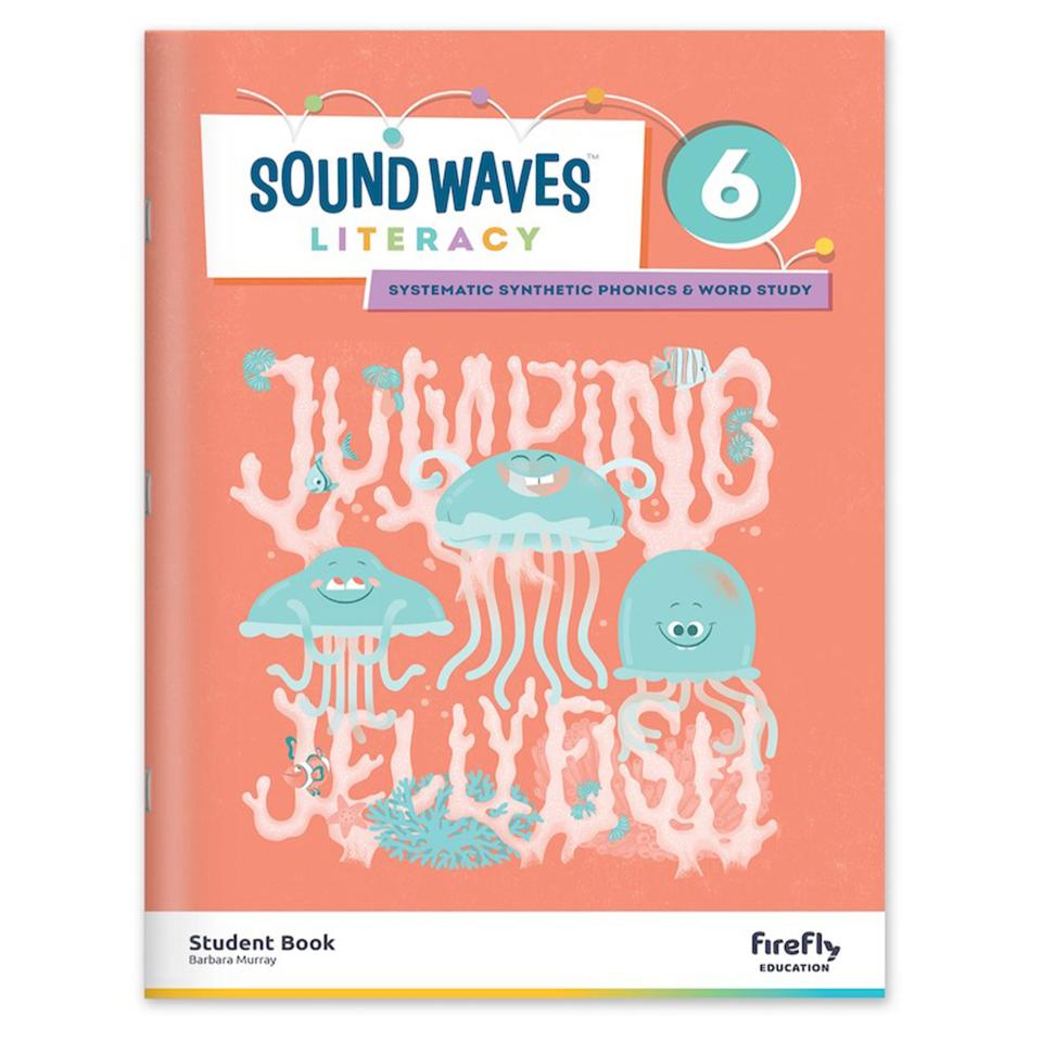 Sound Waves Literacy Student Book 6 | Winc